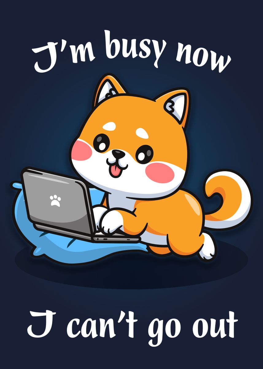 'Funny Cat Busy Cant Go Out' Poster, picture, metal print, paint by All ...