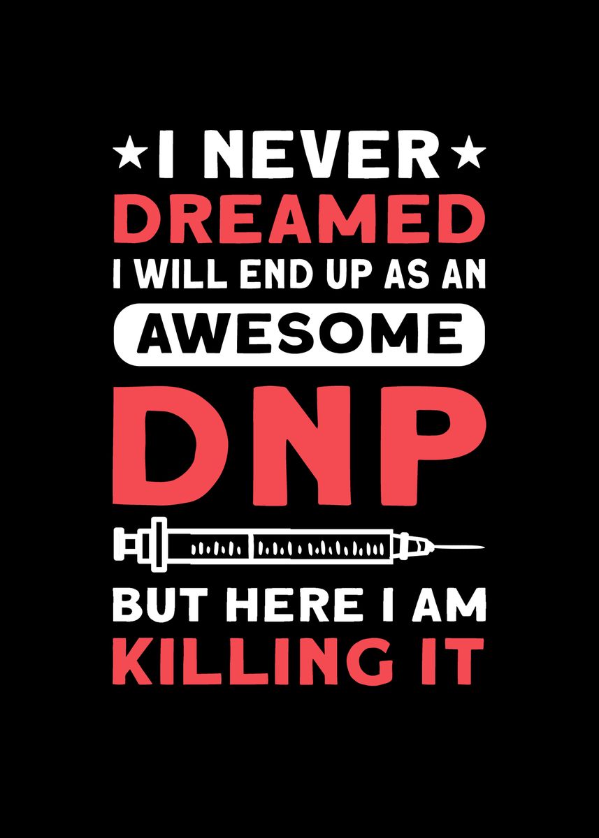 'DNP Doctor DNP Nurse' Poster, picture, metal print, paint by Fabian El ...