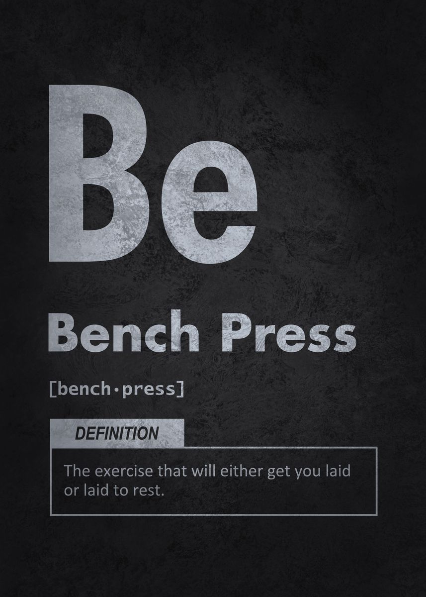 'Bench Press Element' Poster, picture, metal print, paint by CHAN ...