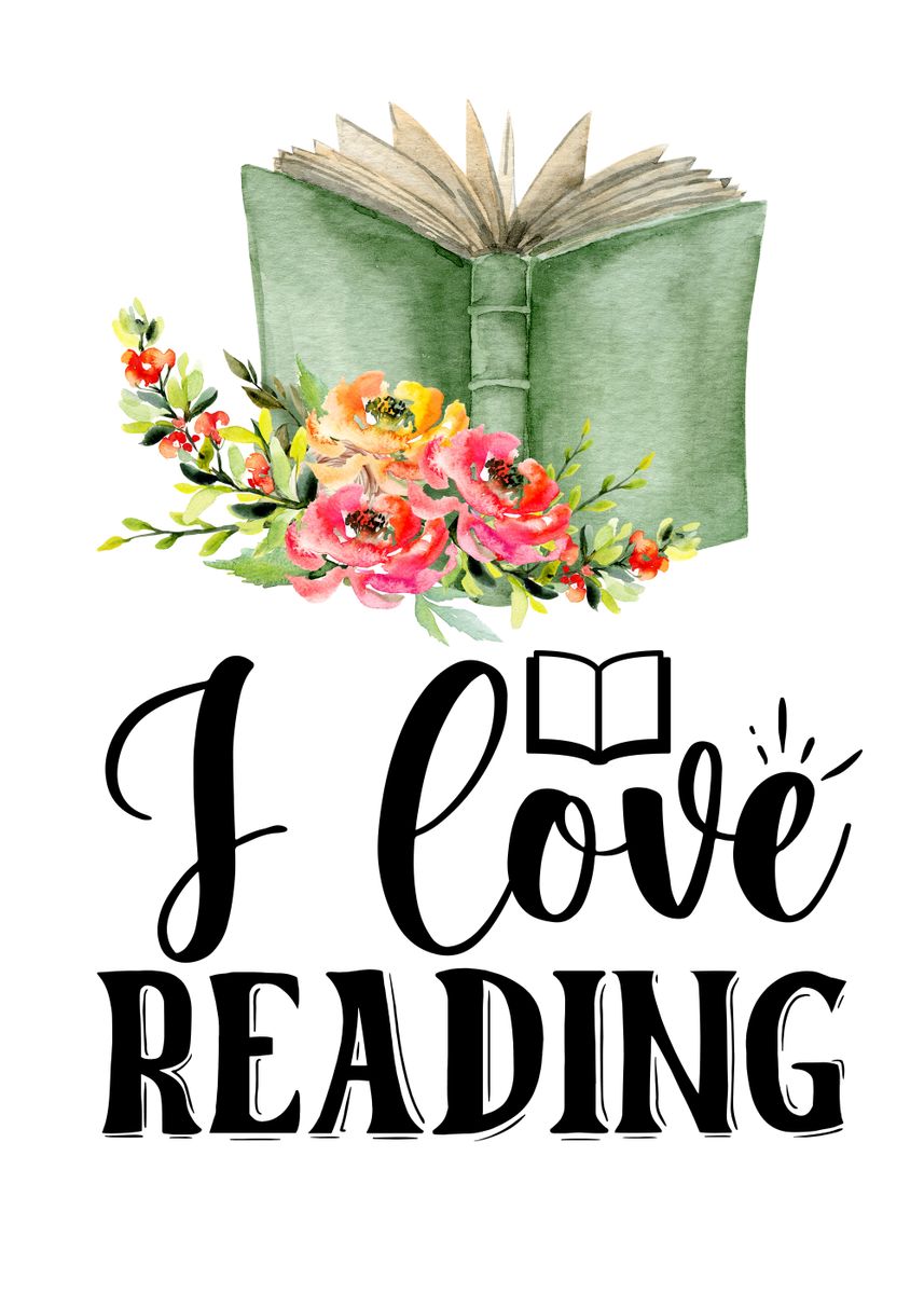 'I love reading' Poster, picture, metal print, paint by Juliana RW ...