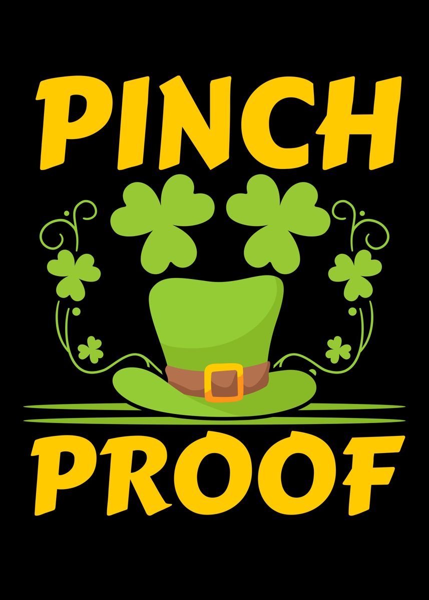 'Pinch Proof St Patricks' Poster, picture, metal print, paint by NAO ...