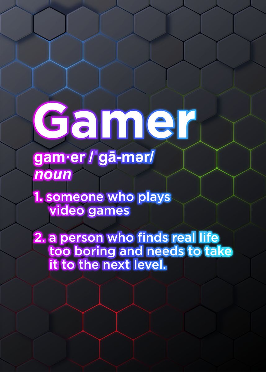 'gamer definition' Poster, picture, metal print, paint by Top ...