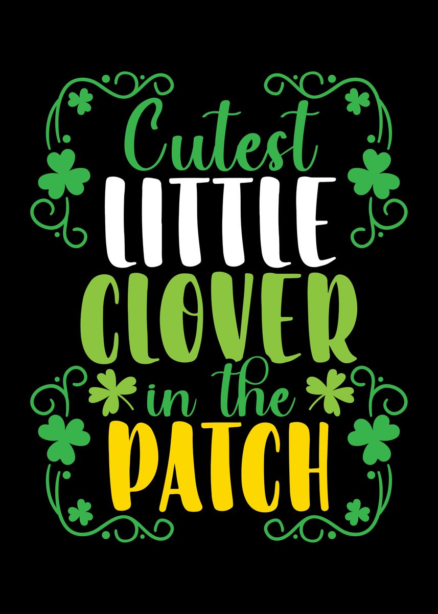 'Cutest Little Clover ' Poster, picture, metal print, paint by NAO ...