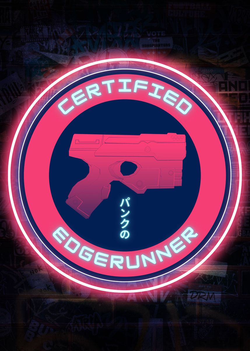 'Certified Edgerunner' Poster, picture, metal print, paint by Atanas ...