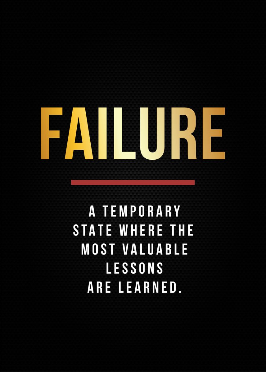 'failure motivation quotes' Poster, picture, metal print, paint by Most ...