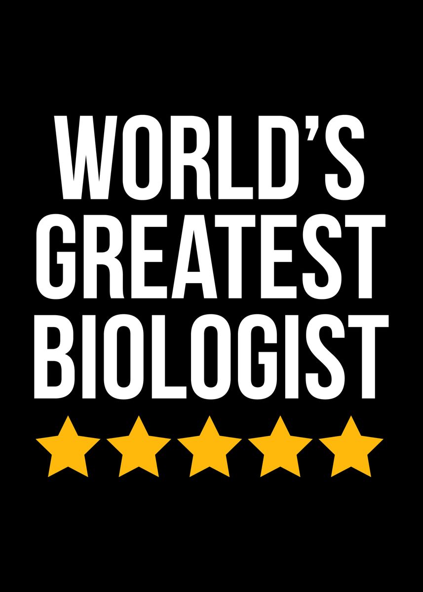 'Worlds Greatest Biologist' Poster, picture, metal print, paint by ...