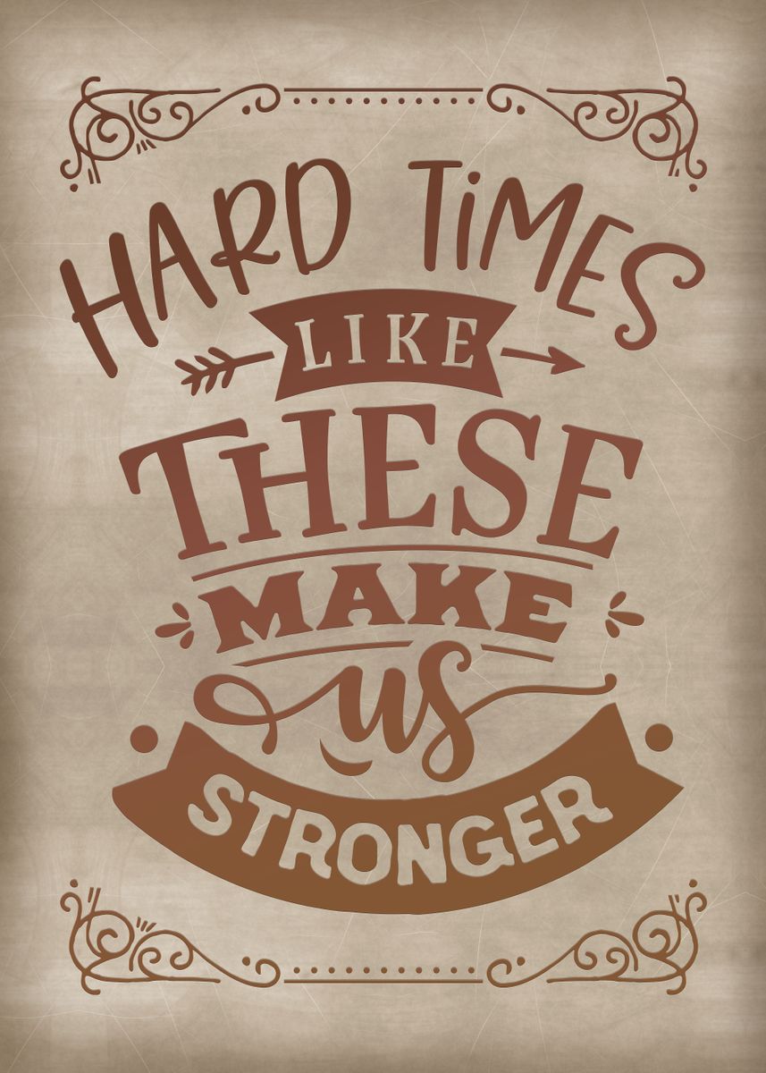 'Hard times like these' Poster, picture, metal print, paint by XandYart ...