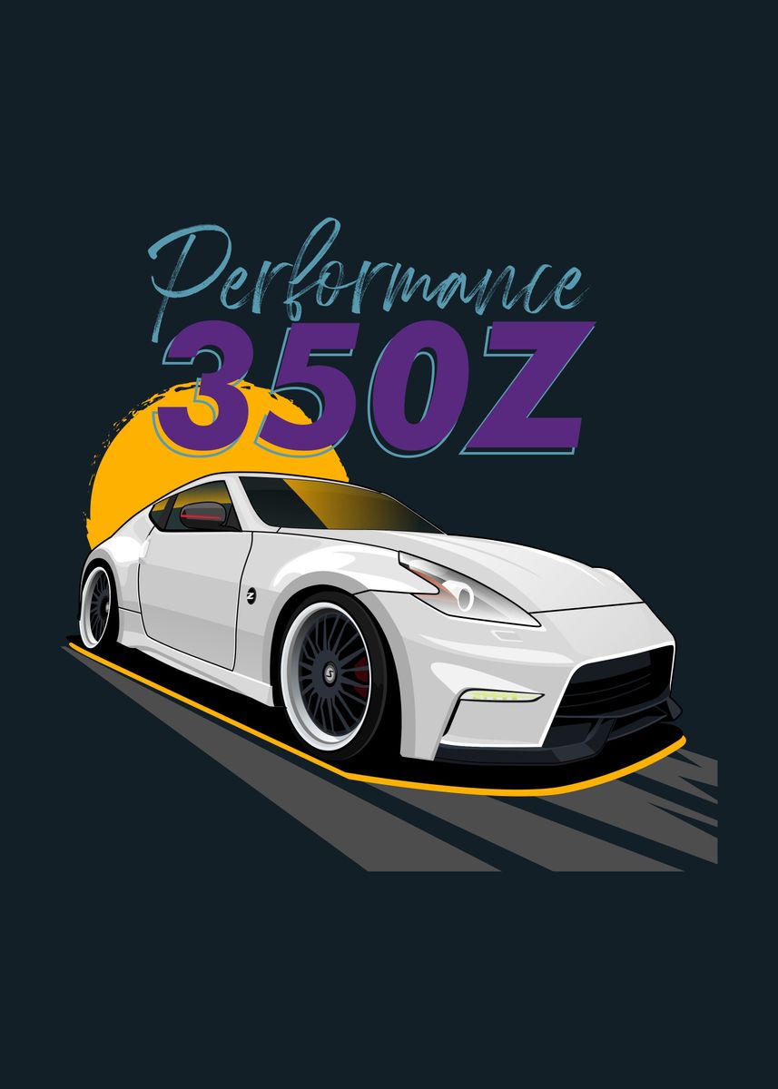 '350Z JDM Performance' Poster, picture, metal print, paint by Beautiful ...