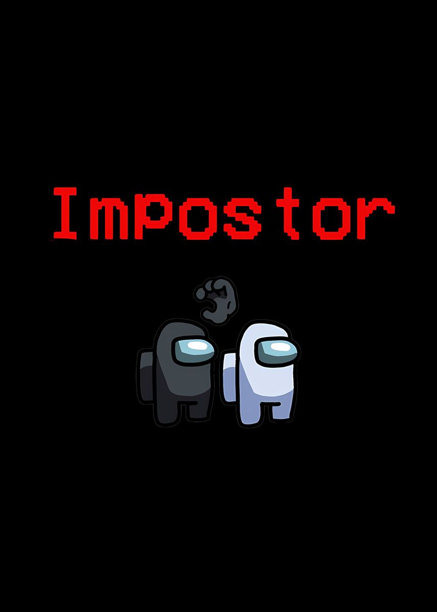 'Two Impostor Among Us Game' Poster, picture, metal print, paint by ...