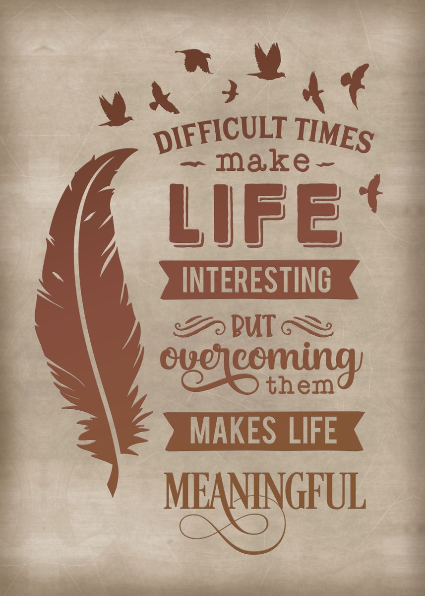 'Make life meaningful' Poster, picture, metal print, paint by XandYart ...