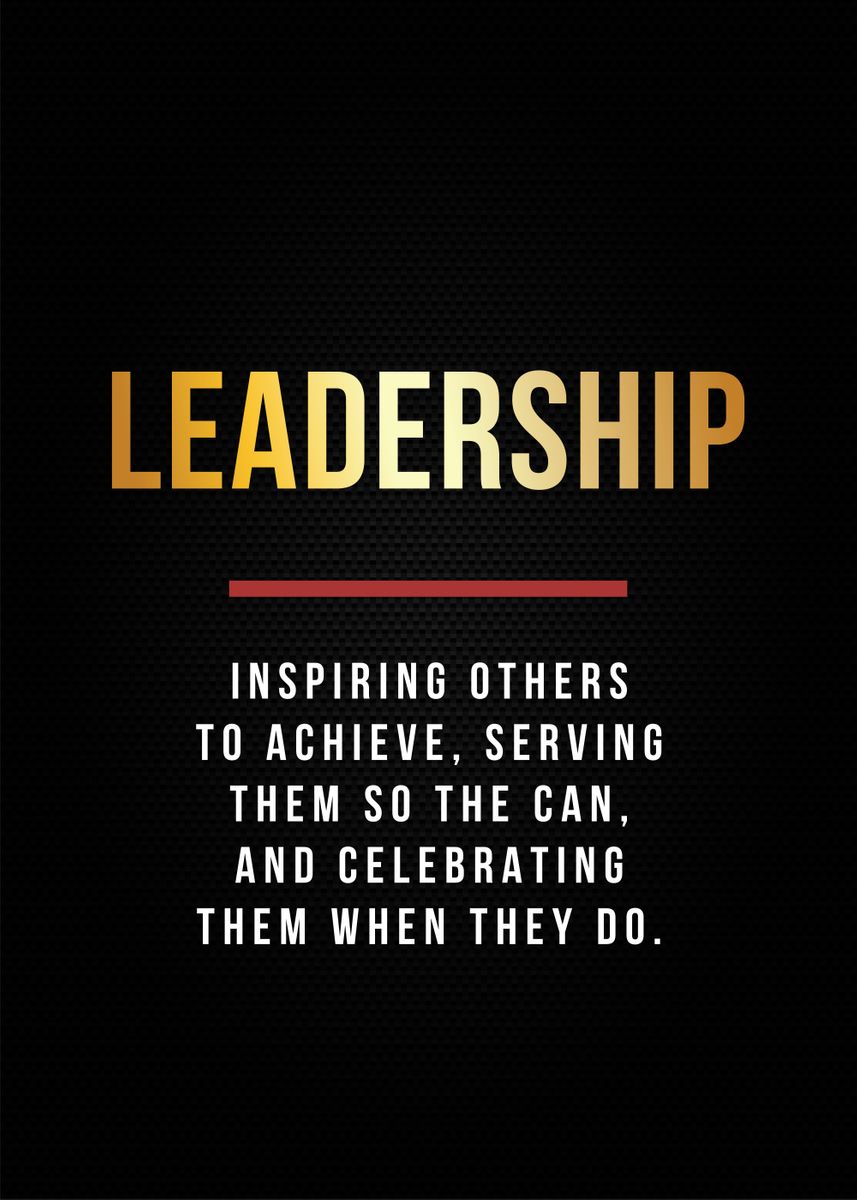 'leadership motivational ' Poster, picture, metal print, paint by Most ...