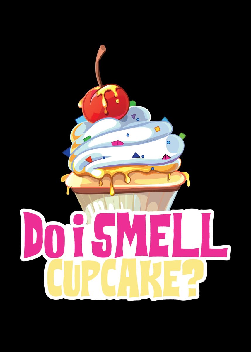 'Do I Smell Cupcake' Poster, picture, metal print, paint by Mooon ...