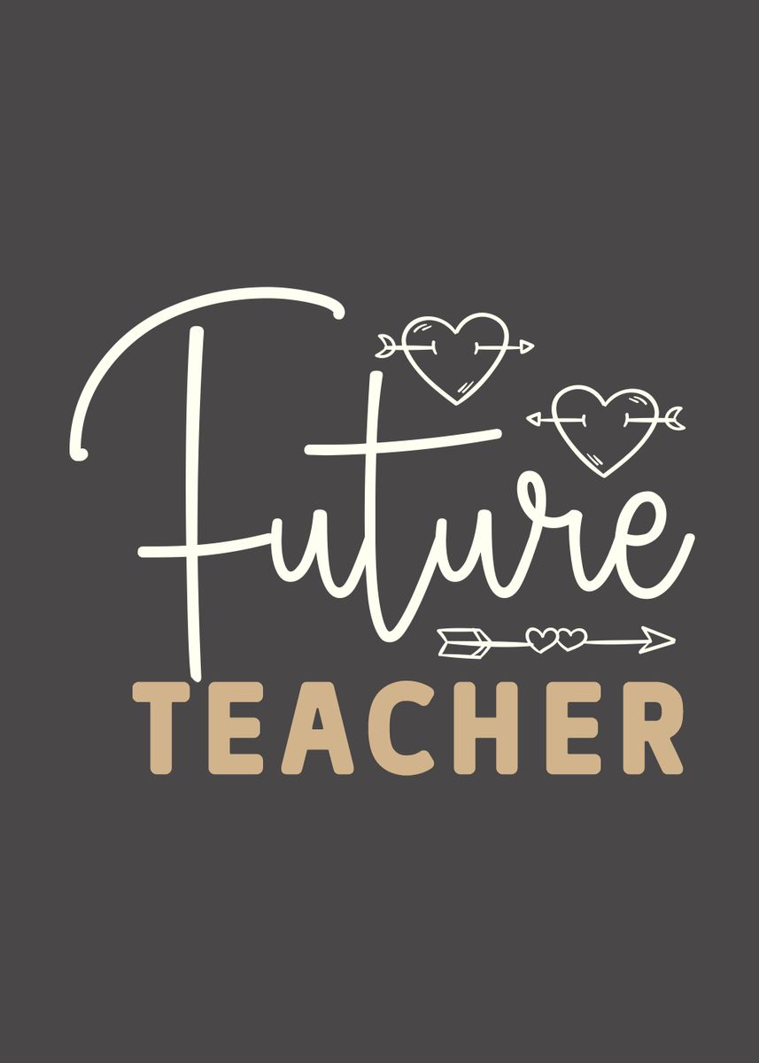 'Future teacher' Poster, picture, metal print, paint by Juliana RW ...