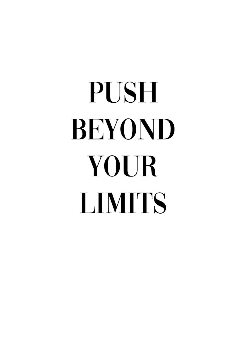 'Push Beyond Your Limit' Poster by dkDesign | Displate