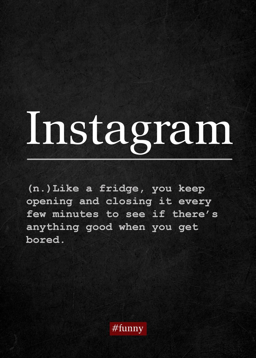 'Definition Instagram' Poster, picture, metal print, paint by Wall Art ...