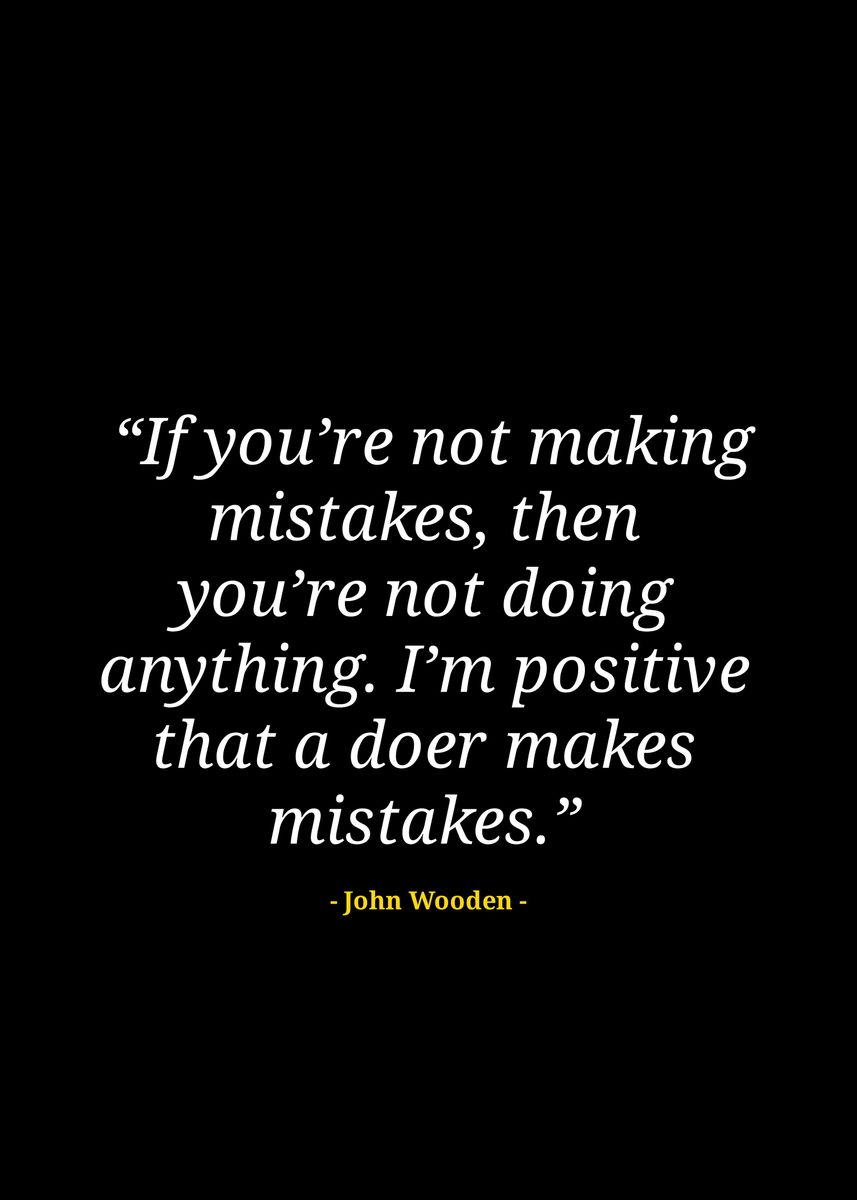 'John wooden quotes ' Poster by Day1bun Art | Displate