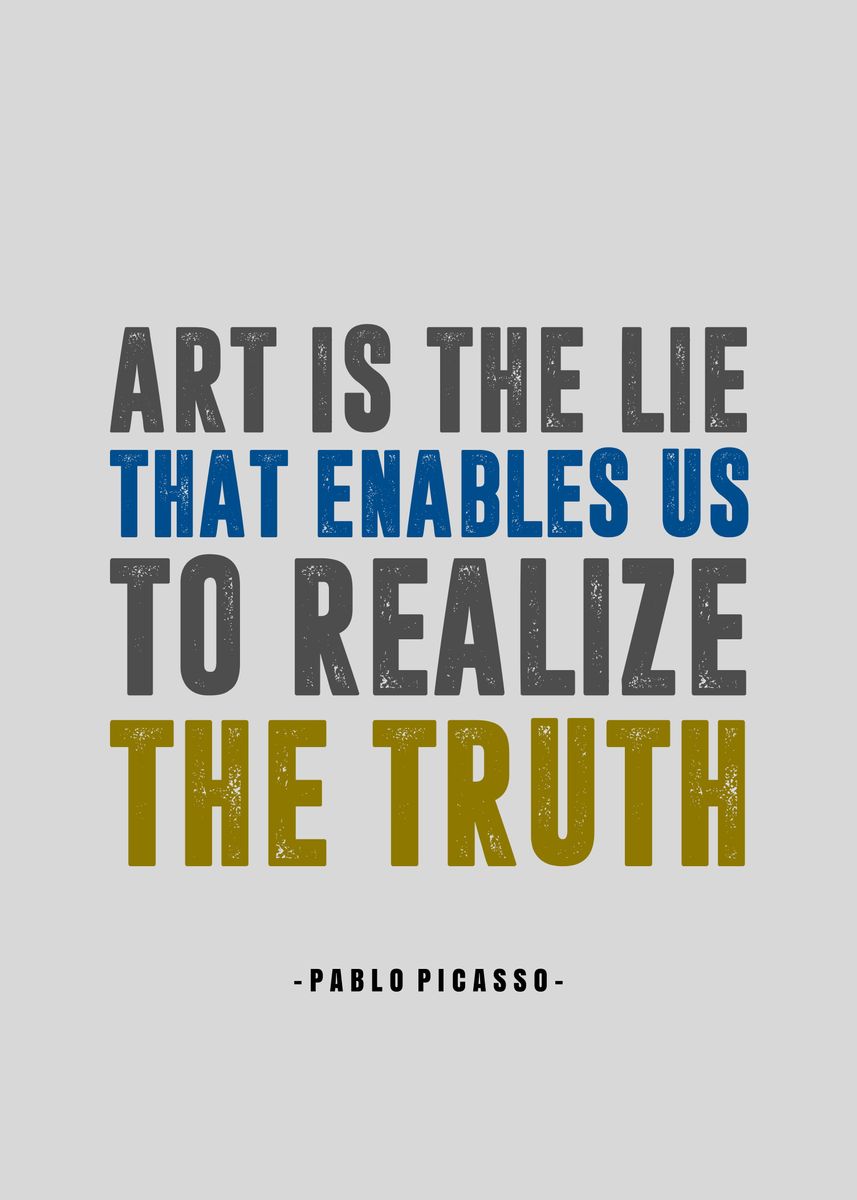 'pablo picasso quotes ' Poster, picture, metal print, paint by LANZZ ...