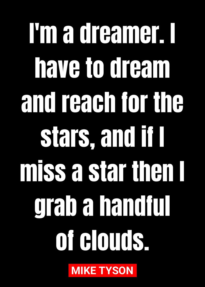 'quotes mike tyson' Poster, picture, metal print, paint by ARTEXT ...