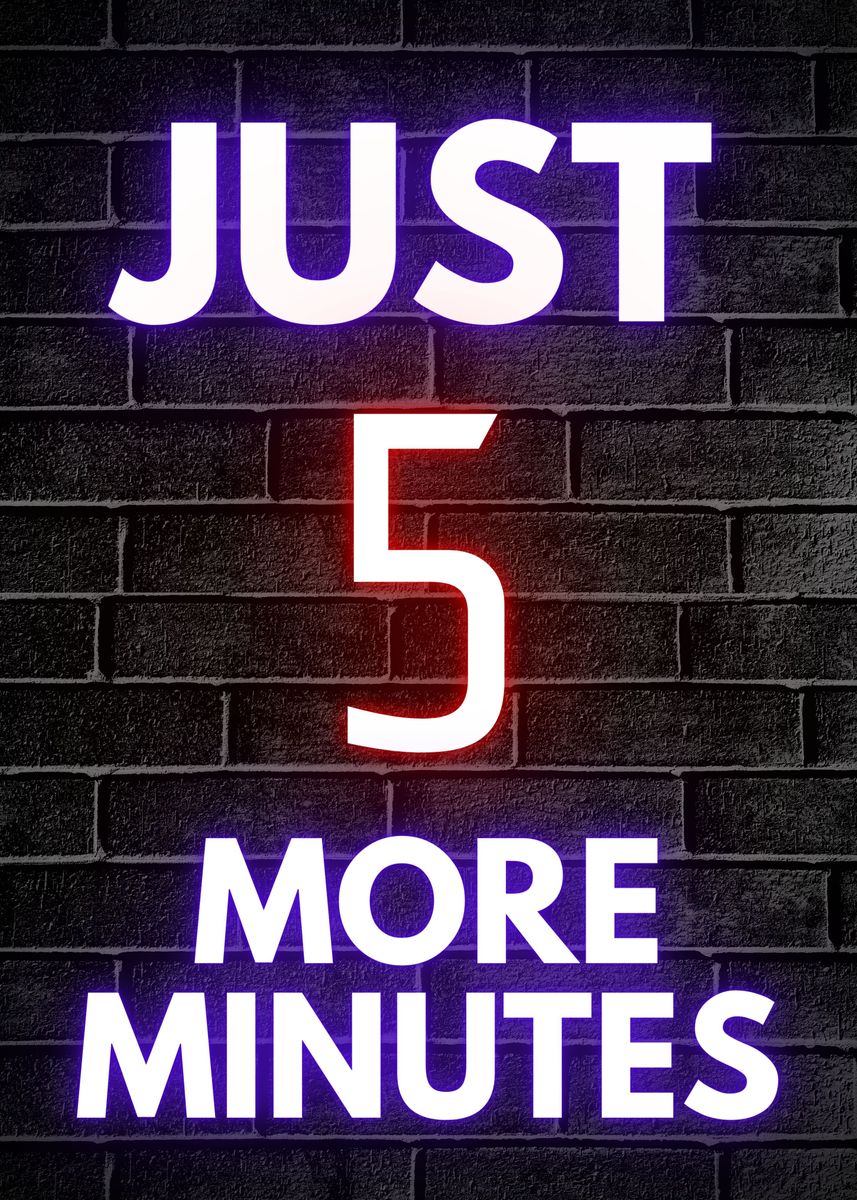 'just 5 more minutes gamer' Poster, picture, metal print, paint by ...