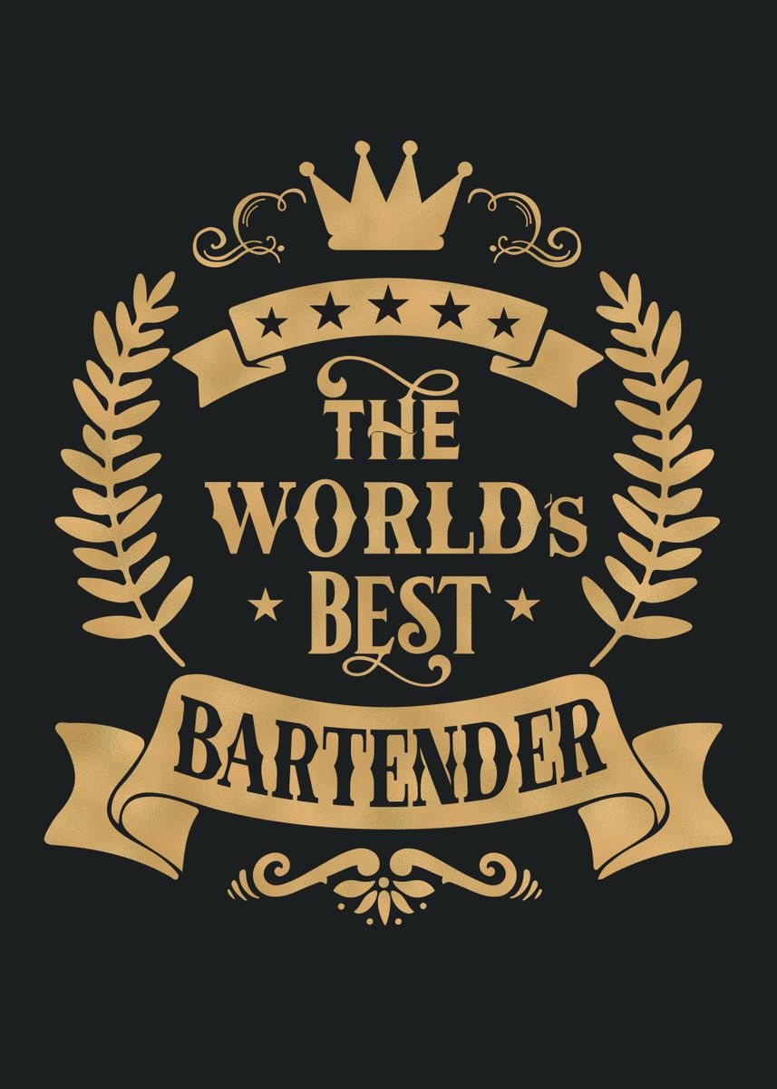 'World Best Bartender' Poster, picture, metal print, paint by XandYart ...