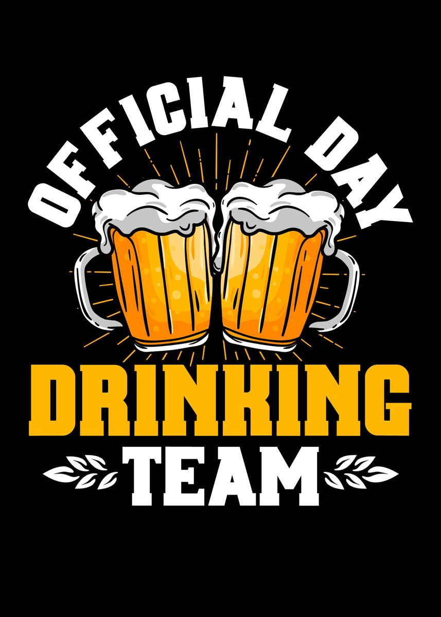 'Official Day Drinking Team' Poster, picture, metal print, paint by ZS ...
