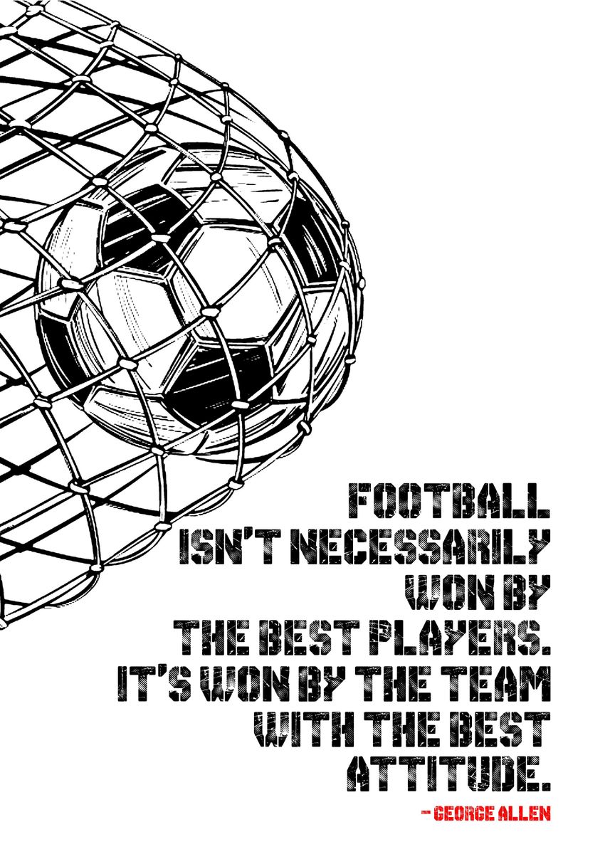 'football quotes ' Poster, picture, metal print, paint by Lunzii Art ...