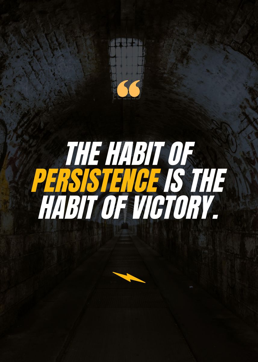 'Persistence Positive Quote' Poster, picture, metal print, paint by ...