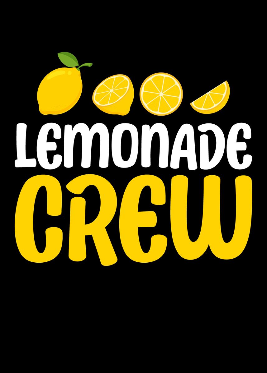 'Lemonade Crew' Poster by ZS C O M M E R C E | Displate