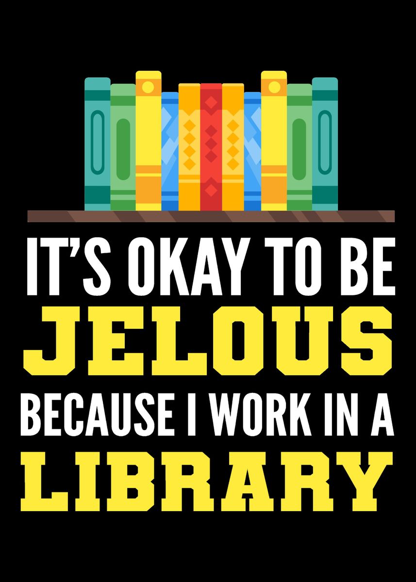 'Work in Library Archivist ' Poster, picture, metal print, paint by ...