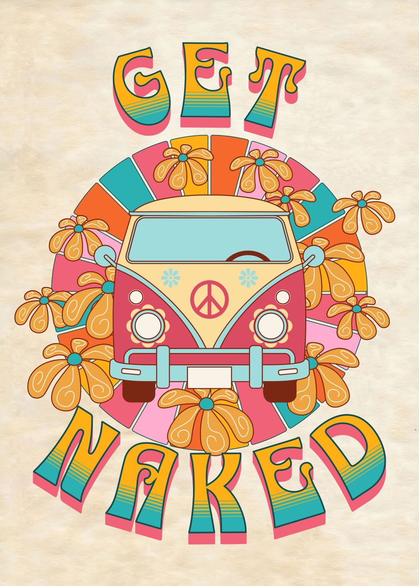 'GET NAKED PEACE' Poster, picture, metal print, paint by Atomic Chinook ...