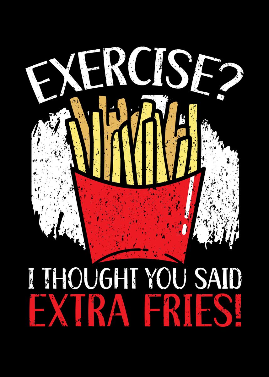 'Extra Fries' Poster, picture, metal print, paint by NAO | Displate