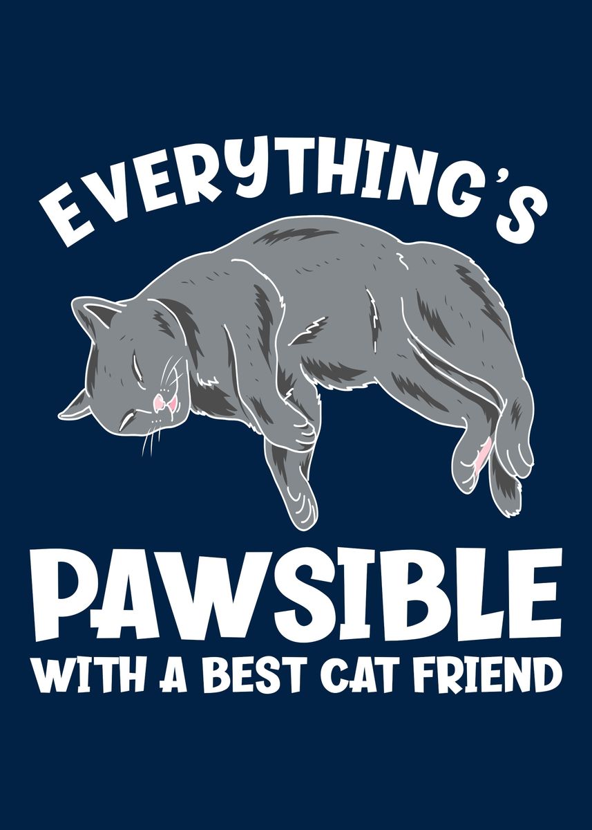 'Everythings Pawsible' Poster, picture, metal print, paint by ...