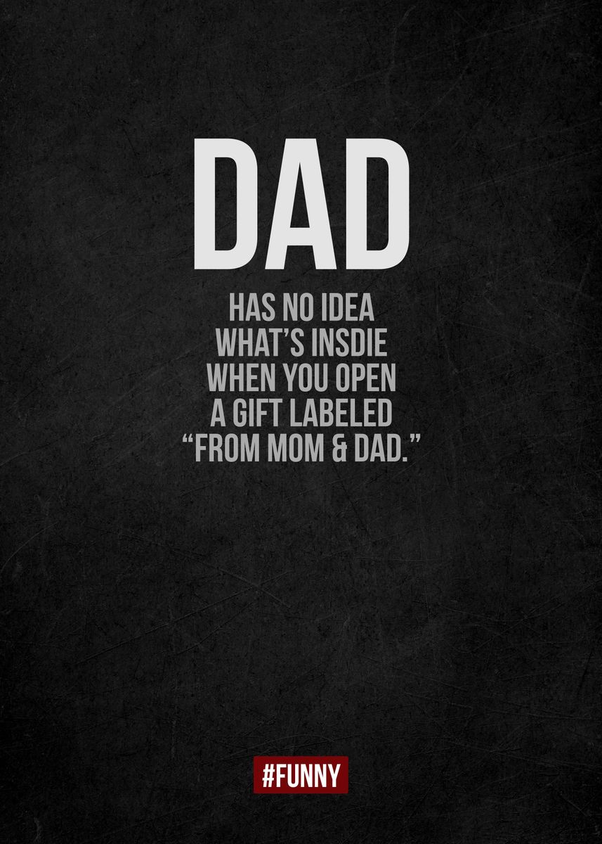 'Funny Dad' Poster, picture, metal print, paint by Wall Art | Displate