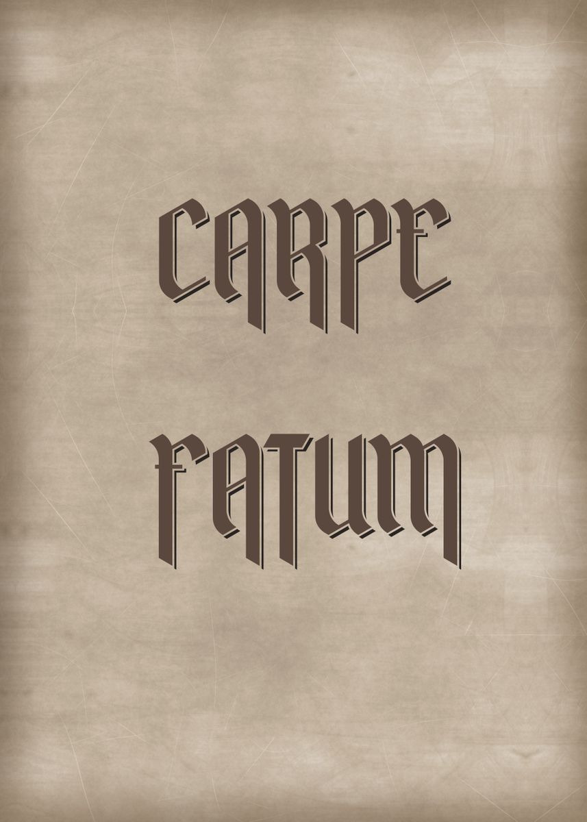 'CARPE FATUM' Poster, picture, metal print, paint by XandYart | Displate