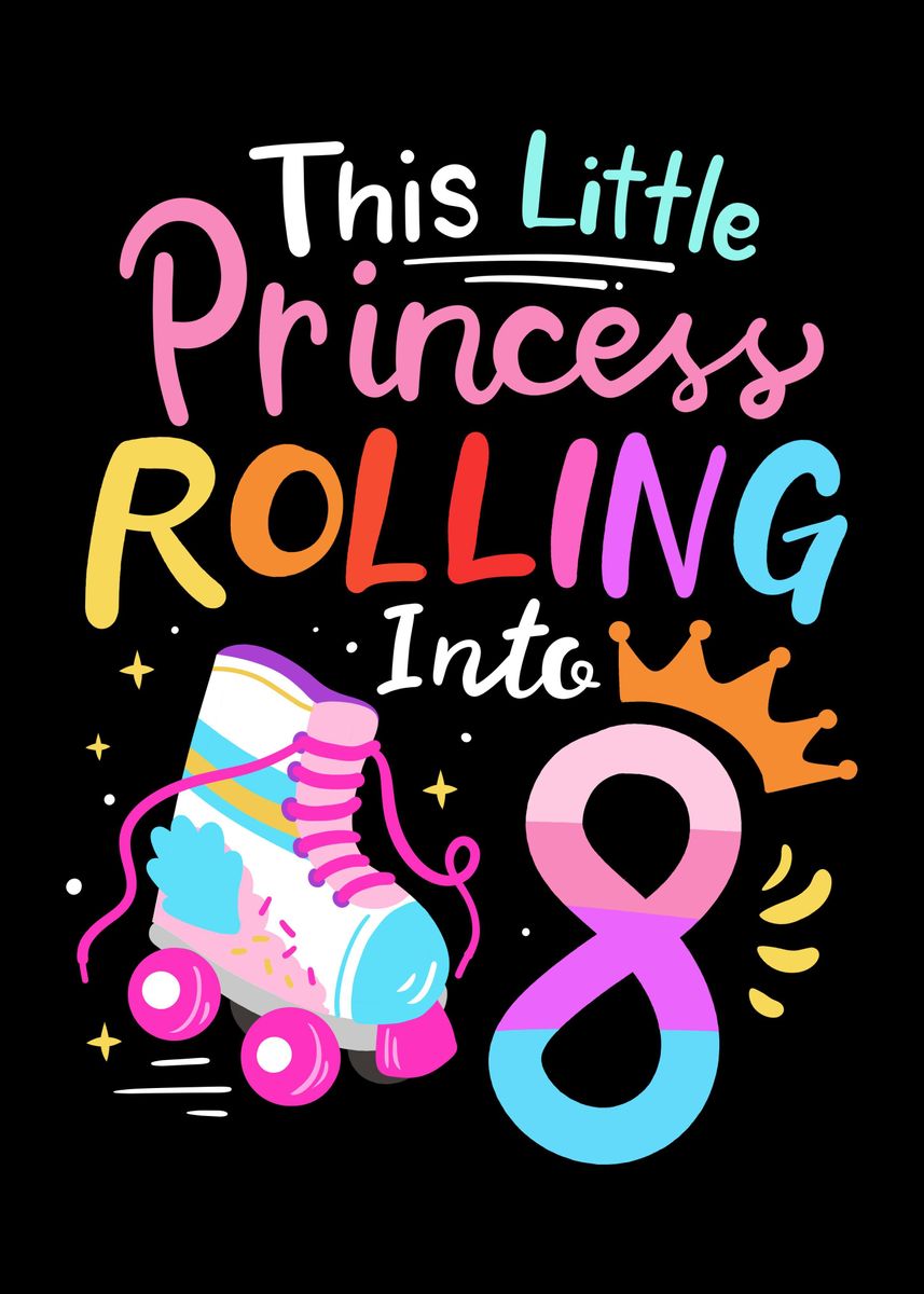 '8th Birthday Roller Skate' Poster, picture, metal print, paint by ...