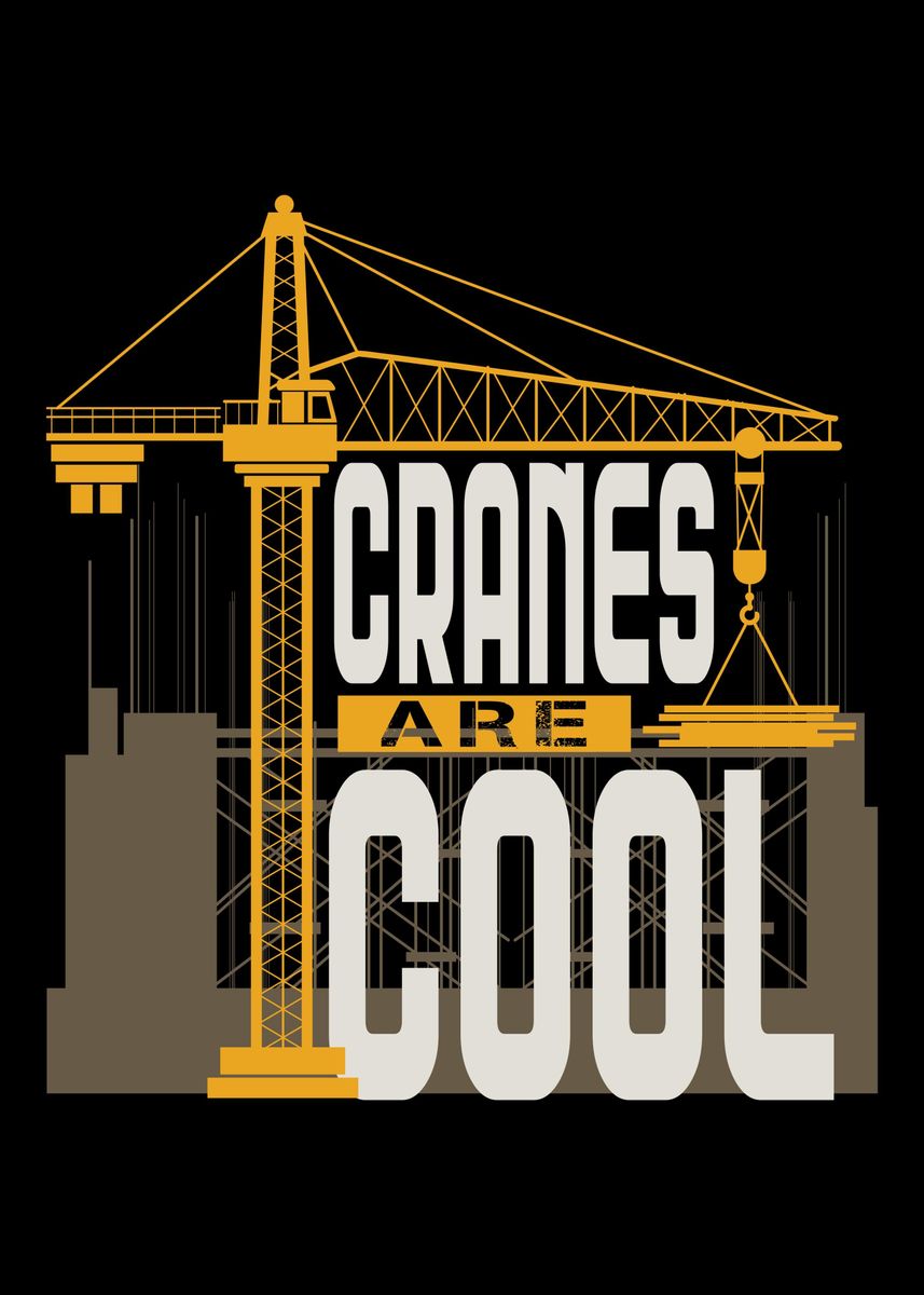 'Crane Operator Gift' Poster, picture, metal print, paint by Hexor ...