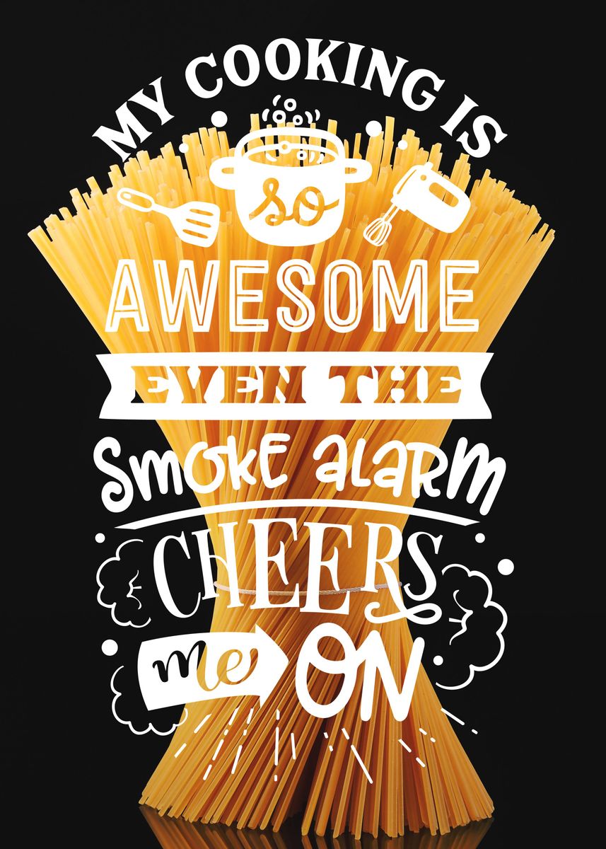 'My cooking is awesome' Poster, picture, metal print, paint by Stefan ...