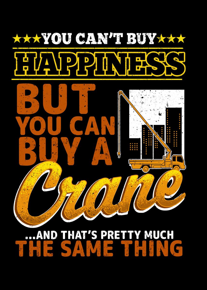 'Crane Operator Gift' Poster, picture, metal print, paint by Hexor ...