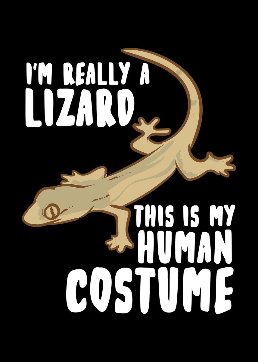 'Im Really A Lizard This' Poster, picture, metal print, paint by Uwe Seibert | Displate