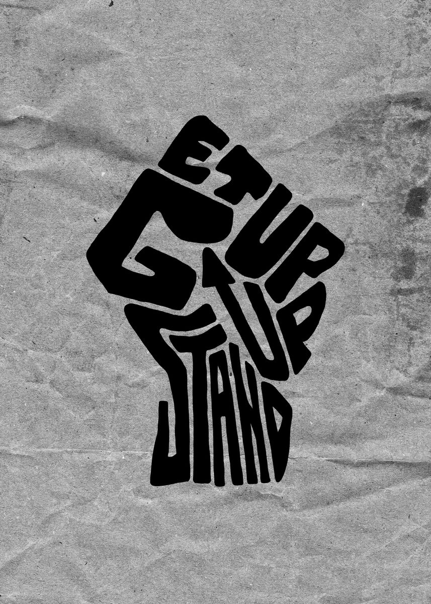 'GET UP STAND UP' Poster, picture, metal print, paint by Robby ...