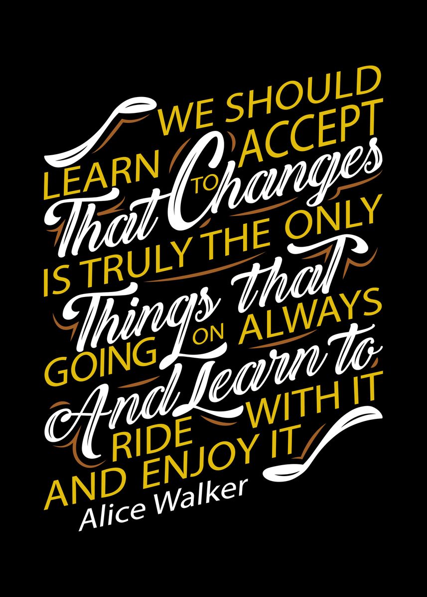 'We should learn to accept' Poster, picture, metal print, paint by ...