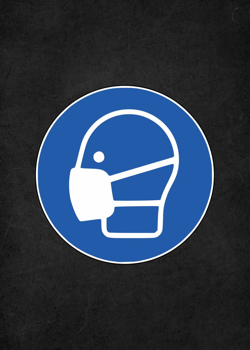 'wear mask warning sign' Poster, picture, metal print, paint by ...