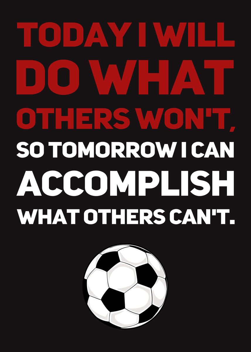 'Inspirational Football ' Poster, picture, metal print, paint by ...