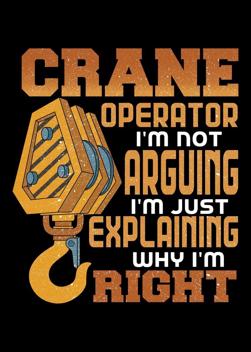 'Crane Operator Gift' Poster, picture, metal print, paint by Hexor ...