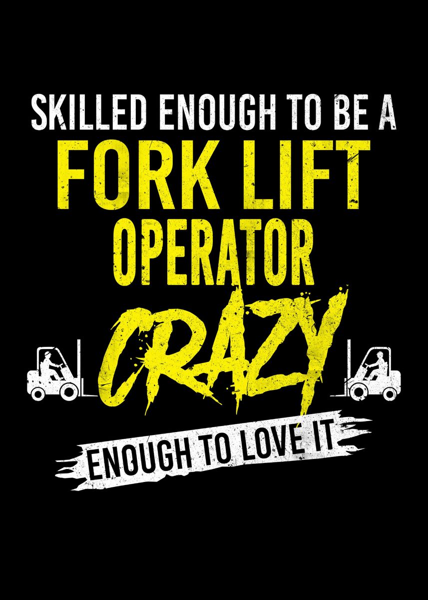'Forklift Operator Driver' Poster, picture, metal print, paint by ...