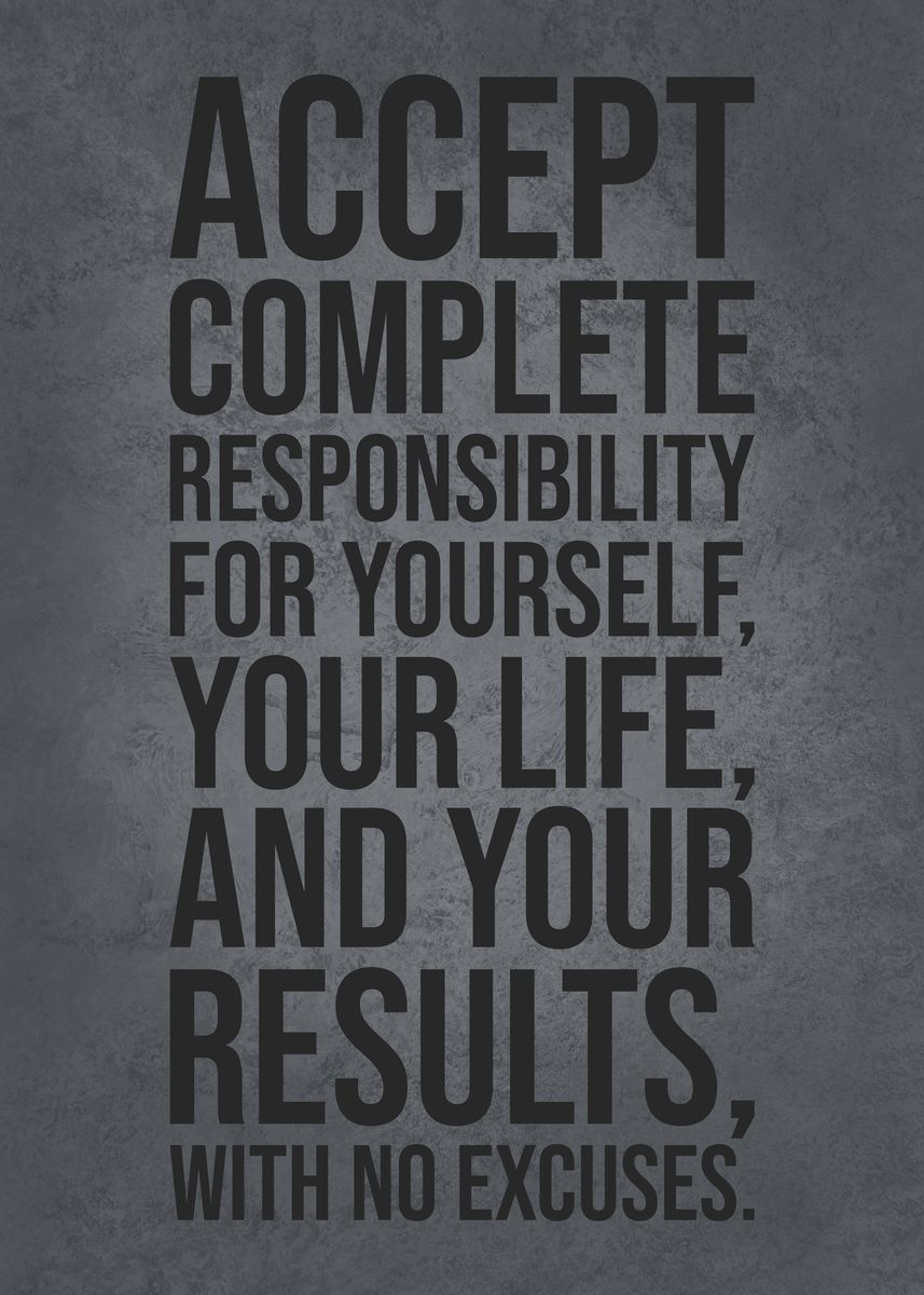 'Accept Responsibility' Poster, picture, metal print, paint by CHAN ...