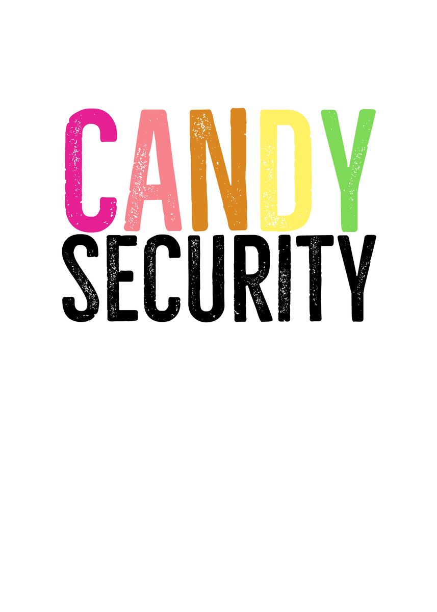 'Candy Security' Poster by TheLoneAlchemist | Displate