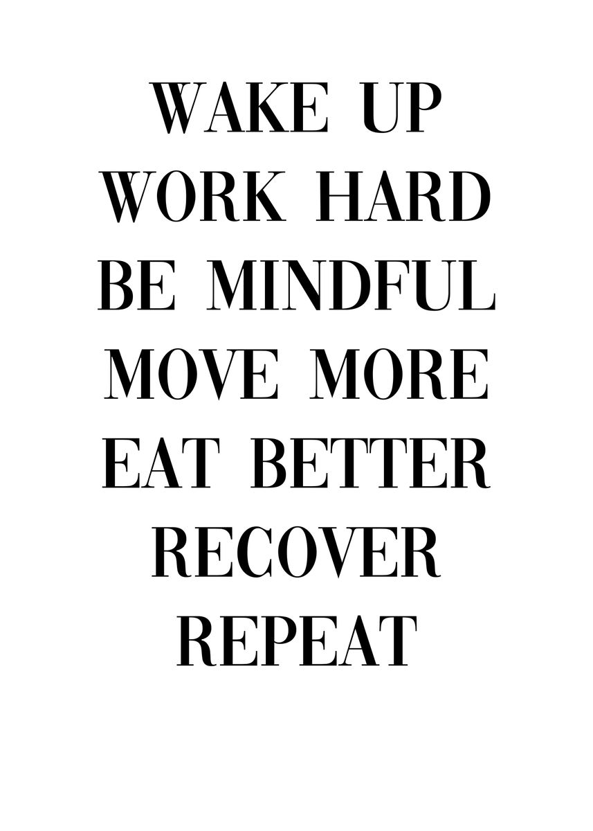 'Wake Up Work Hard Repeat' Poster, picture, metal print, paint by ...
