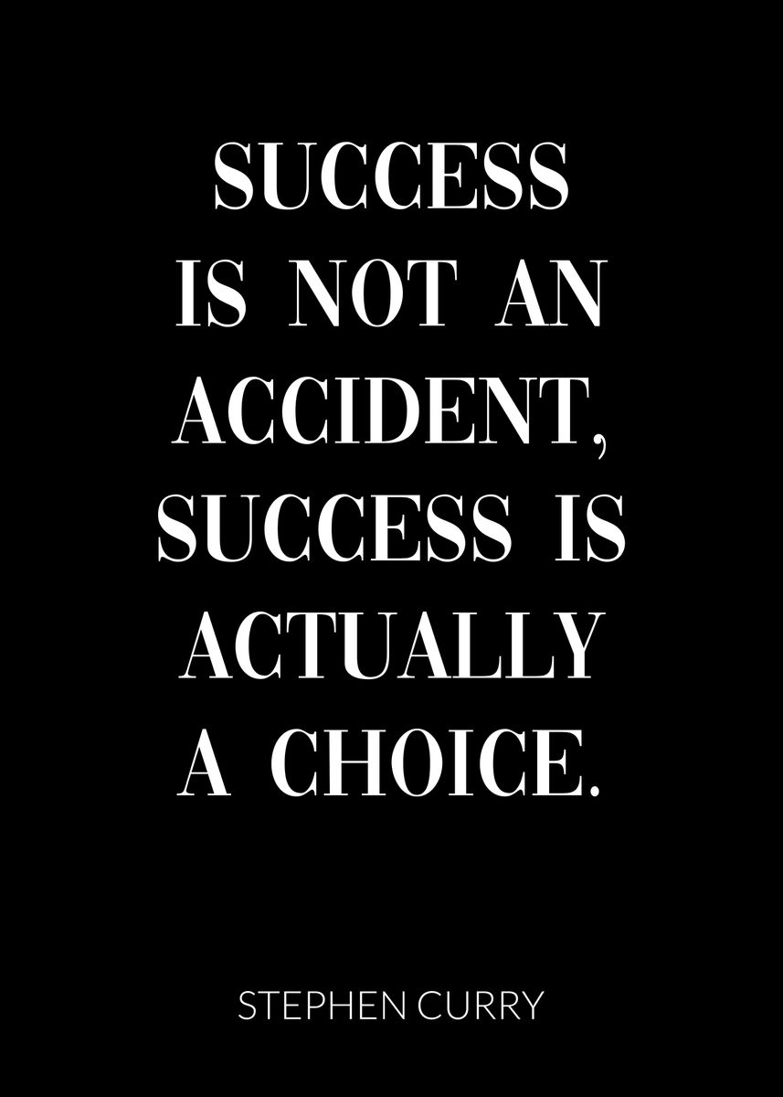 'Success is a Choice' Poster by dkDesign | Displate