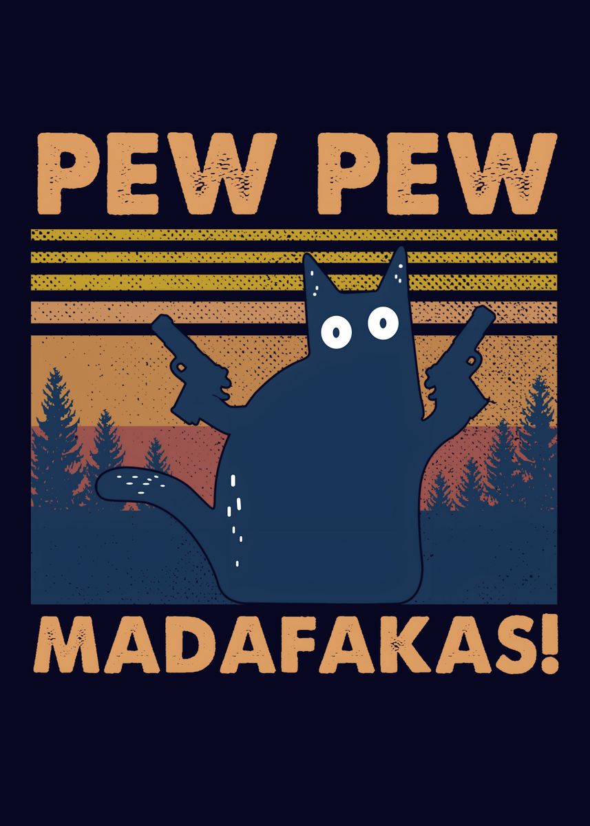'Pew Pew Madafakas 2' Poster, picture, metal print, paint by crbn ...